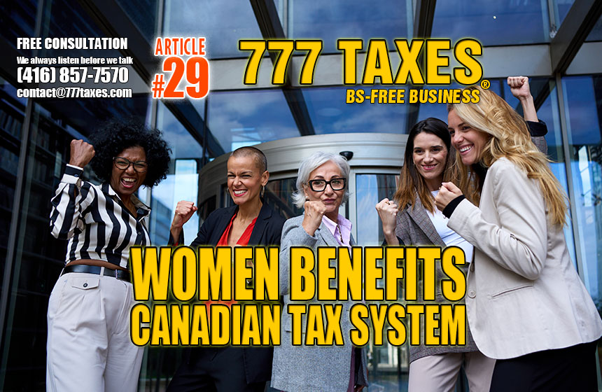 Canadian Tax System - Women Benefits - 777Taxes | Pavel Tishchevsky ...